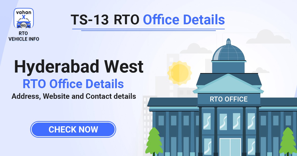 Hyderabad West RTO Office Details – Address, Services & Contact Details