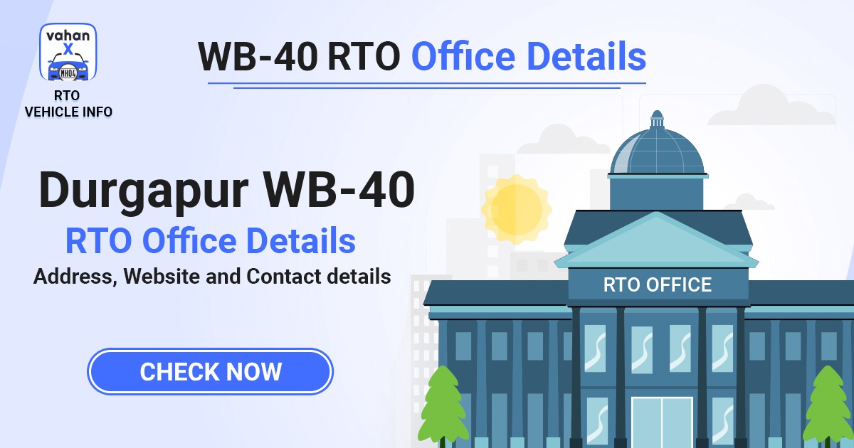 Durgapur WB-40 RTO Office Details – Address, Services & Contact Details